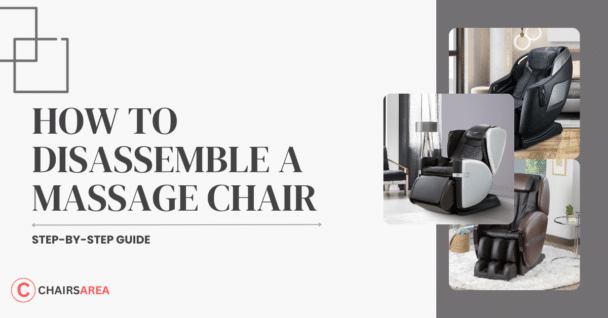 Step By Step Guide To Easily Disassembling Your Massage Chair Chairs Area